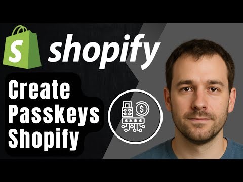 How to Create Passkeys for Your Shopify Account (Passwordless Login 2025 Tutorial)
