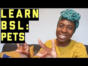 LEARN BSL: Pets. Learn British Sign Language signs for your favourite pets!
