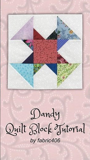 How to Sew the Fun and Easy Dandy Quilt Block #quiltblock #patchwork #quiltingtutorial #quilting