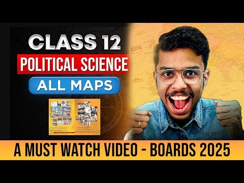 MAP WORK - Class 12 Political Science Board Exam 2025 | Map Based Questions