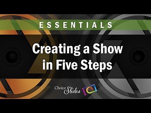Essentials - Creating a Show in Five Steps