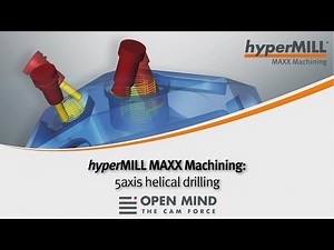 Drilling | hyperMILL MAXX Machining | OPEN MIND