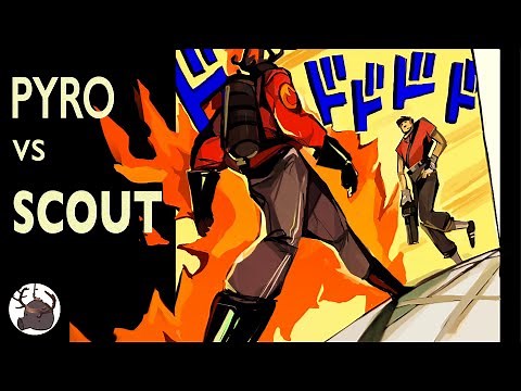 The Fire and the Fast (Pyro Vs. Scout)