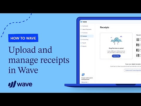 Upload and manage receipts with Wave | How To Wave