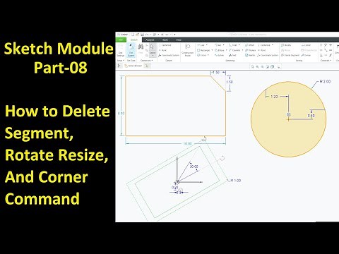 #08 Creo Sketch Tutorial- Delete Segment, Corner and Rotate Resize