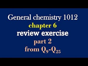General chemistry 1012 chapter 6 review exercise part 2