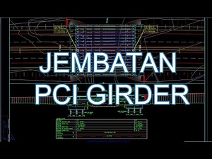 Contoh Gambar Desain Jembatan PC-I Girder Autocad