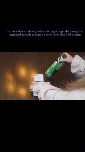 ⏯️ Clover POS Systems | Clover Flex: How to Ring Up a Product with the Internal Barcode Scanner |