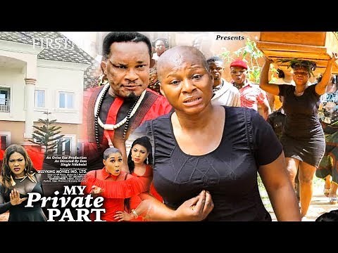 My Private Part Season 7- 2019 Movie|New Movie|2019 Latest Nigerian Nollywood Movie HD1080P
