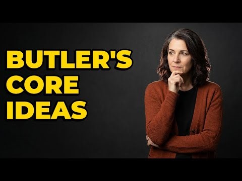 What Are The Core Ideas In Judith Butler's Work?
