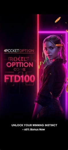 Pocket Option Promo Code FTD100 | Unlock 60% Bonus Instantly #PocketOption #FTD100 #TradingBonus