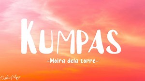 3.6M views · 72K reactions | Moira Dela Torre - Kumpas (Lyrics) Happy VIEWING and LISTENING everyone! #moiradelatorre#kumpas #Lyrics Official Music Video: https://www.youtube.com/watch?v=c1tdyT0drGg Copyright Issues: Darkredmusicbussiness@gmail.com | DarkRed Music | Facebook
