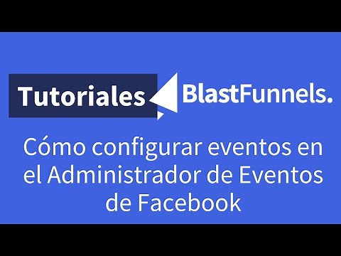 Cómo configurar Eventos en el Administrador de Eventos de Facebook