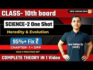 One shot Science -2 chapter 1. Heredity & Evolution | class 10 | New Indian era #nie