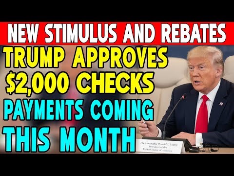 Trump Signs Off on New $2,000 Checks – Stimulus and Tariff Rebates Incoming!