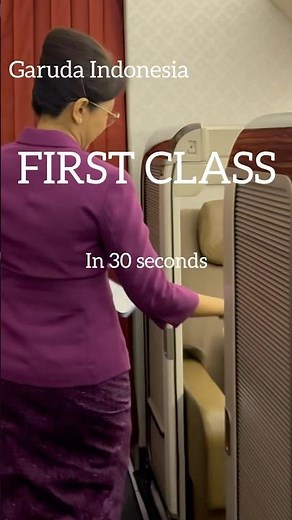 My Garuda First Class experience in 30 seconds! #garudaindonesia #garudaindonesia #firstclass