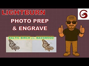 LightBurn Image Prep & Wood Engraving Test