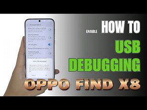 How to Enable USB Debugging on Oppo Find X8 | Step-by-Step Guide