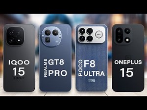 Poco F8 Ultra Vs iQOO 15 Vs OnePlus 15 Vs Realme GT8 Pro Specs Review