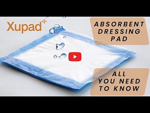 Absorbent Dressing Pad - Xupad - Guide-All-You-Need-To-Know