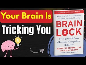Brain Lock by Jeffrey M. Schwartz | 4 Steps to Break Free from OCD