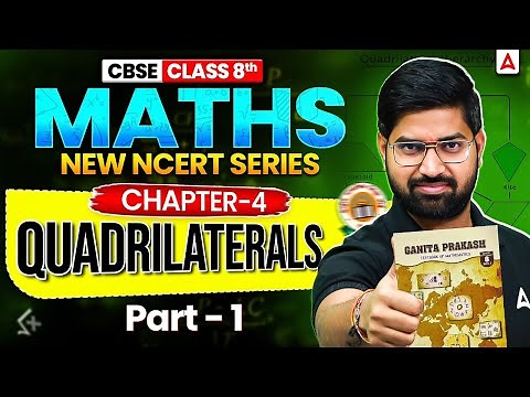 Class 8th Maths Chapter 4 Quadrilaterals | New NCERT Book 2025 | Part 1 By Anand Sir