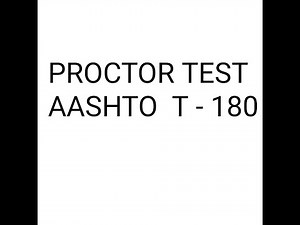 Proctor Test AASHTO T - 180