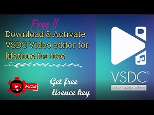 DOWNLOAD & ACTIVATE "VSDC FREE VIDEO EDITOR" | NO CRACK IS REQUIRED । Hattali
