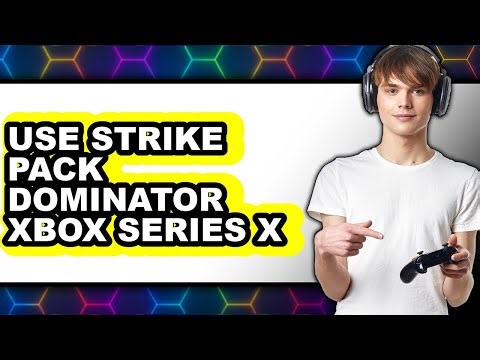 How to Use Strike Pack Dominator Xbox Series X - Step by Step