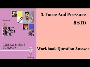 8STD Science lesson 3. Force And Pressure | Jeevandeep Workbook Solution |