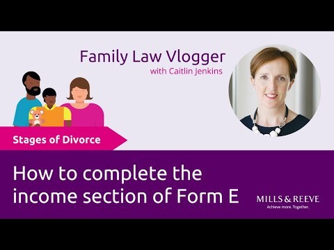 Stages of Divorce: How do I complete the income needs section of Form E?