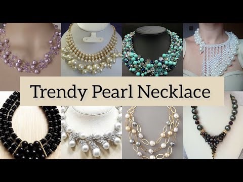 Trendy Pearl Necklace Designs to Upgrade Your Wardrobe