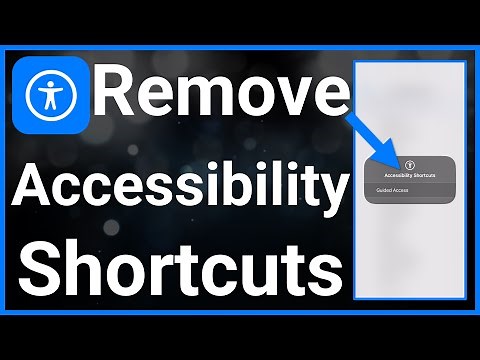 How To Remove An Accessibility Shortcut