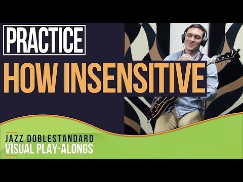 How Insensitive (Jobim) I Jazz Doblestandard Play-Alongs