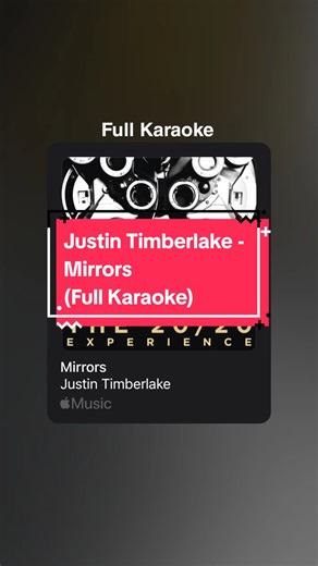 Justin Timberlake - Mirrors Full Karaoke Experience