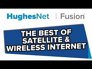 Satellite & Wireless Hybrid Internet - Fast & Responsive Rural Network | HughesNet Fusion