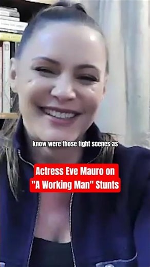 Actress Eve Mauro on A Working Man Stunts