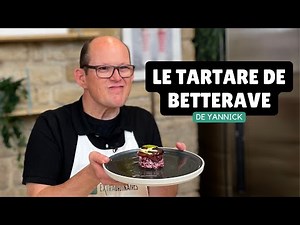 Le tartare de betteraves de Yannick