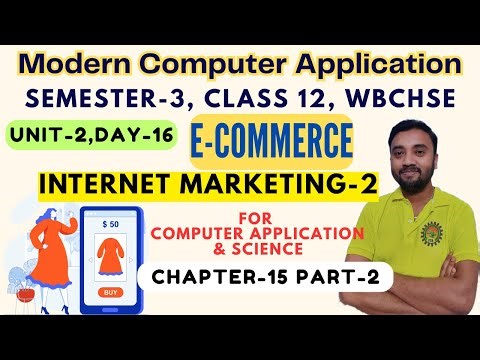 E Commerce | Class12 Unit 2 Semester 3 | Chapter 15 | Day 16 | Computer Application & Science