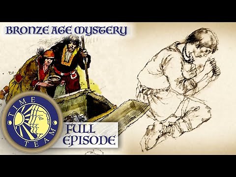 A Bronze Age Mystery | FULL EPISODE | Time Team
