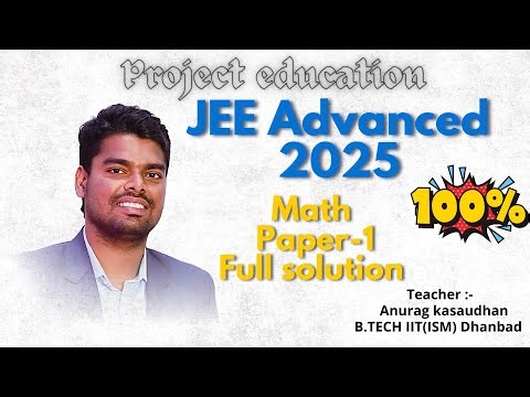 JEE Advanced 2025 Mathematics Paper 1 | Complete Solutions | Step-by-Step | Full Paper #jeeadvanced