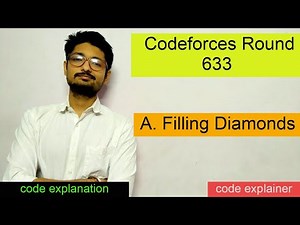 Filling Diamonds || Codeforces Round #633 (Div. 2) || CODEFORCES
