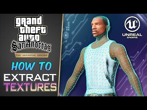 Ultimate Guide: Extracting Textures from GTA San Andreas Definitive Edition