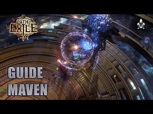 Maven Path of Exile Guide des mécaniques du boss 3.13 ! Le boss le plus dur du jeu !