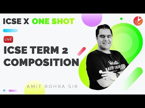 🧐ICSE Term 2 Grammar - Composition In One Shot | ICSE Class 10 English Grammar by Amit Sir