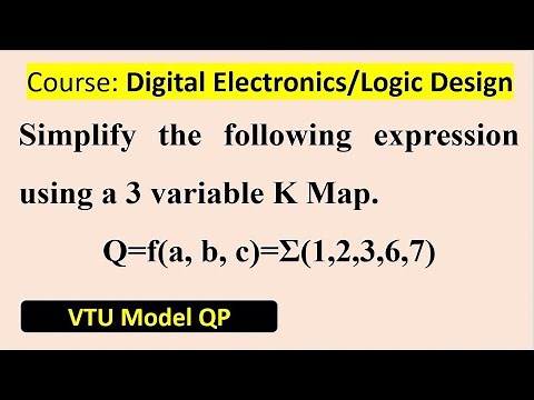 Simplify the following expression using a 3 variable K Map. Q=f(a,b,c)=Σ(1,2,3,6,7)