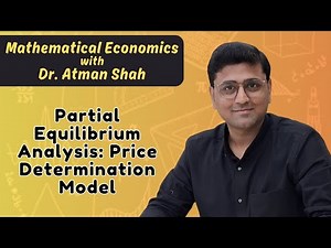 Partial Equilibrium Analysis: Price Determination Model || Mathematical Economics (Part 6)