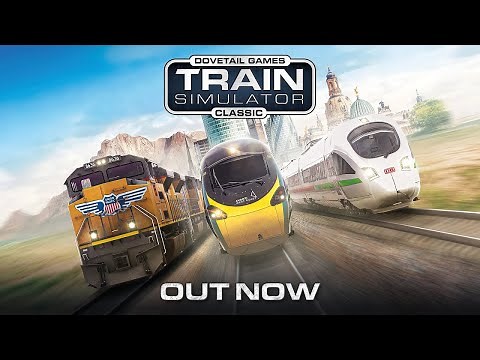 Train Simulator Classic - Trailer