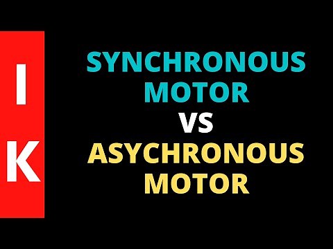 AC Motors : Synchronous and Asynchronous Motors