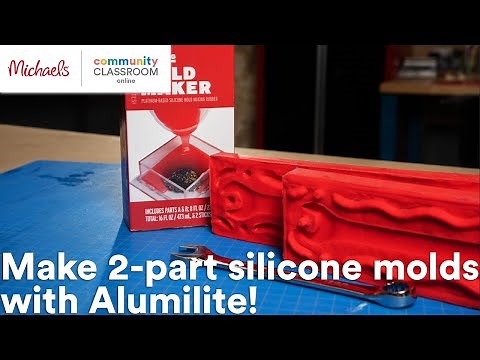 Online Class: Make 2-part silicone molds with Alumilite! | Michaels